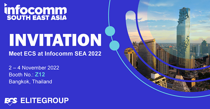 InfoComm Southeast Asia 2022｜ECS ELITEGROUP